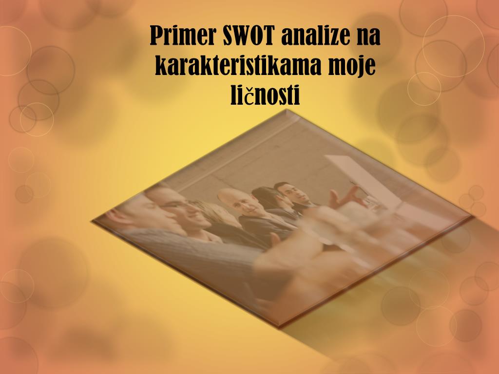 PPT - Primer SWOT analize na karakteristikama moje ličnosti PowerPoint ...