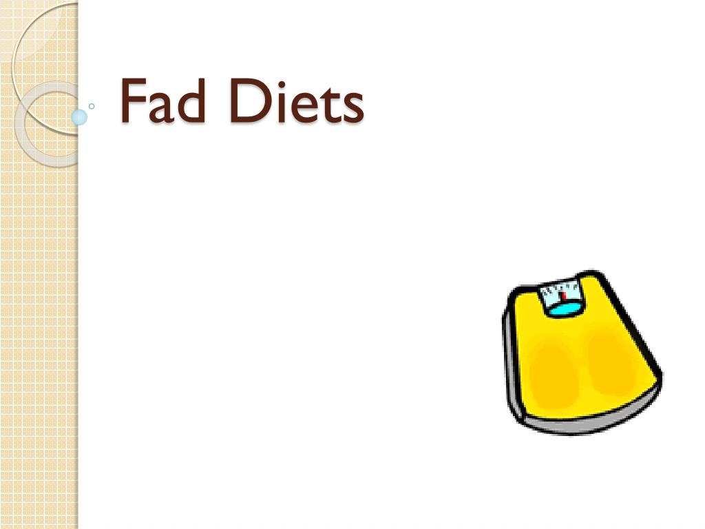 PPT - Fad Diets PowerPoint Presentation, free download - ID:2960369