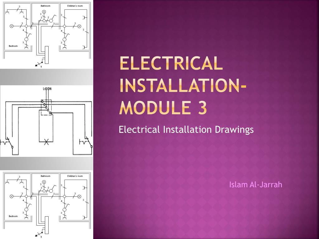 PPT - Electrical Installation-Module 3 PowerPoint Presentation, free ...