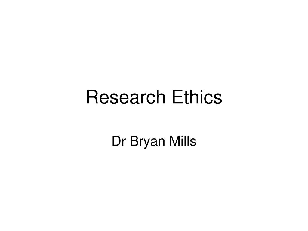 PPT - Research Ethics PowerPoint Presentation, free download - ID:2963357