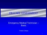 PPT - Trauma Assessment PowerPoint Presentation - ID:5180218