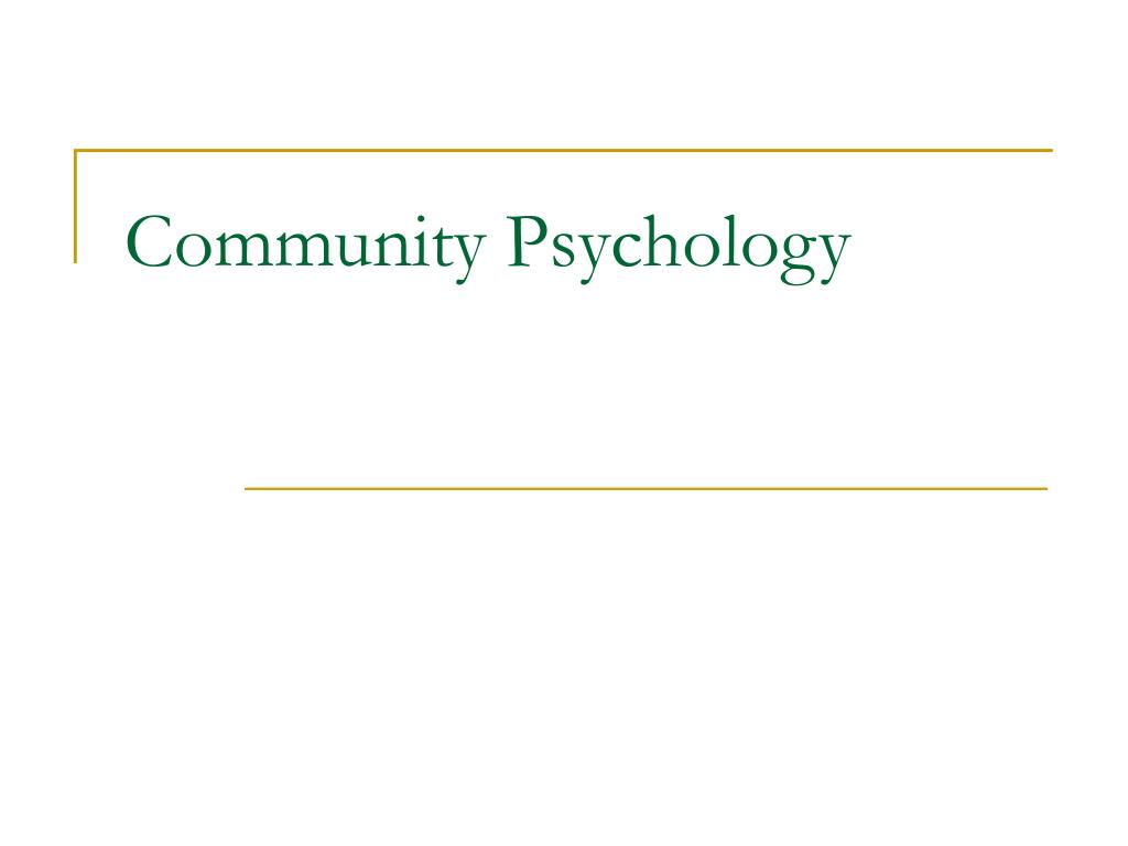 PPT - Community Psychology PowerPoint Presentation, free download - ID ...