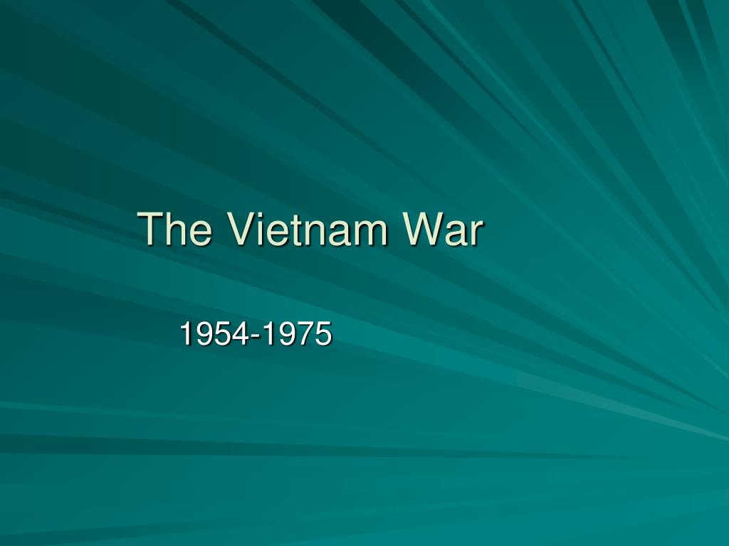PPT - The Vietnam War PowerPoint Presentation, free download - ID:2964747