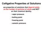 PPT - Colligative Properties of Solutions PowerPoint Presentation, free ...