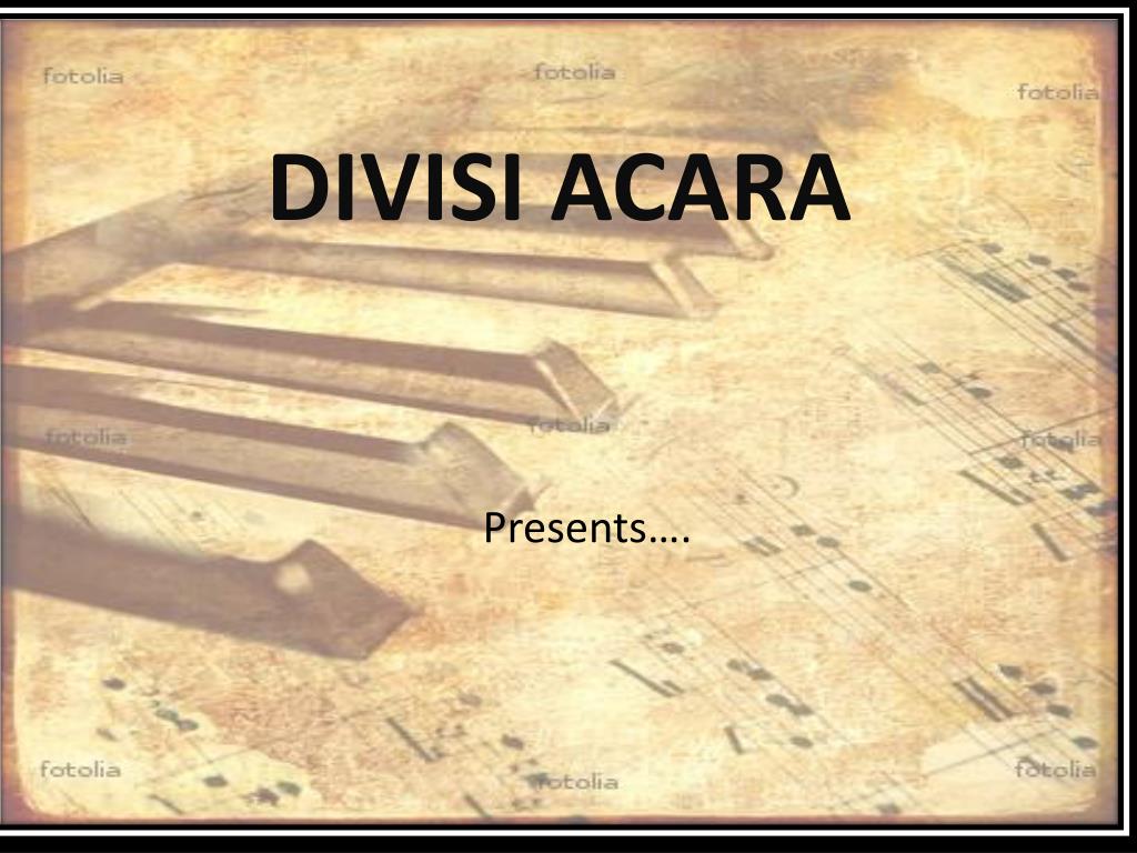 PPT - DIVISI ACARA PowerPoint Presentation, free download - ID:2965521
