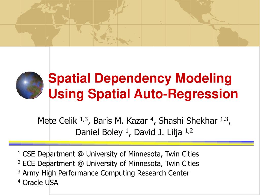 PPT - Spatial Dependency Modeling Using Spatial Auto-Regression ...