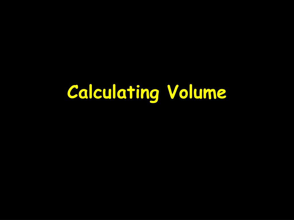 PPT - Calculating Volume PowerPoint Presentation, free download - ID ...