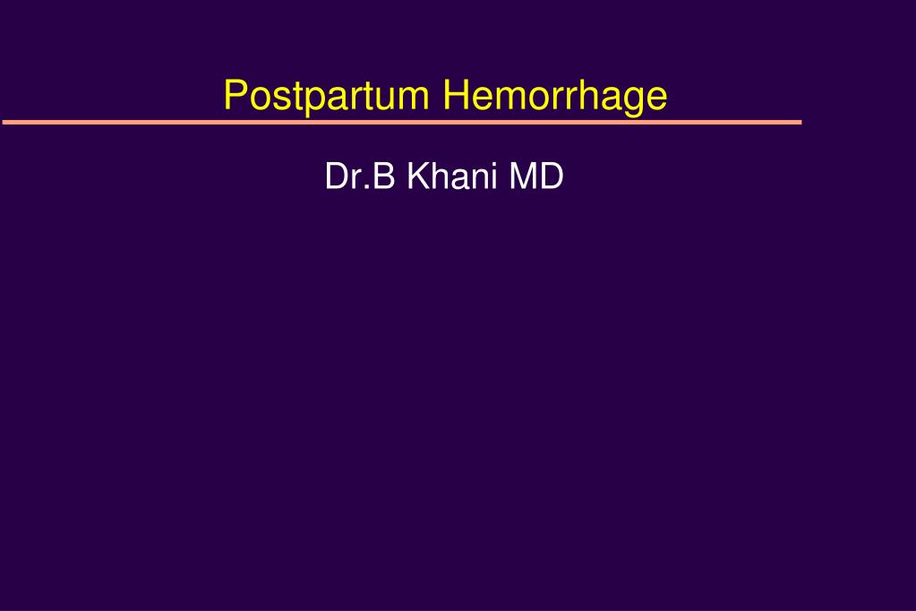 PPT - Postpartum Hemorrhage PowerPoint Presentation, free download - ID ...