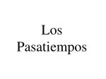 PPT - Los pasatiempos PowerPoint Presentation, free download - ID:6563837