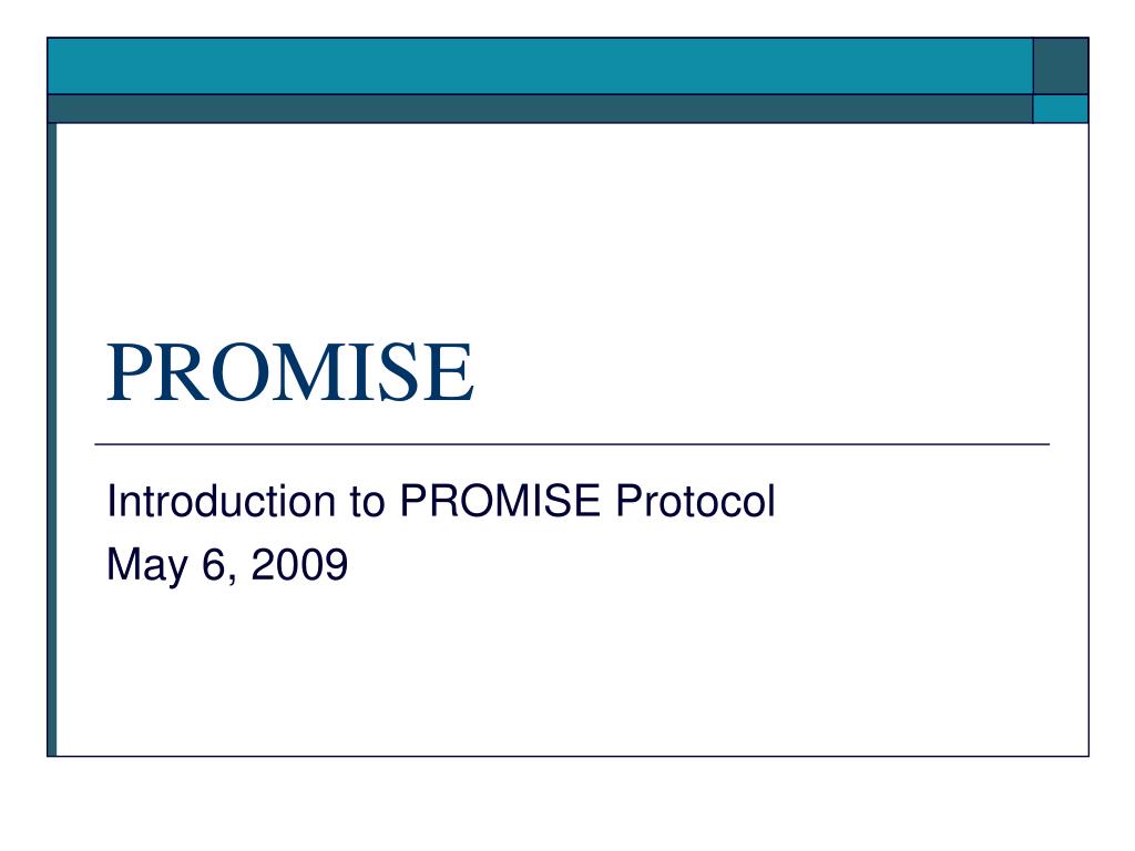 PPT - PROMISE PowerPoint Presentation, free download - ID:2971382