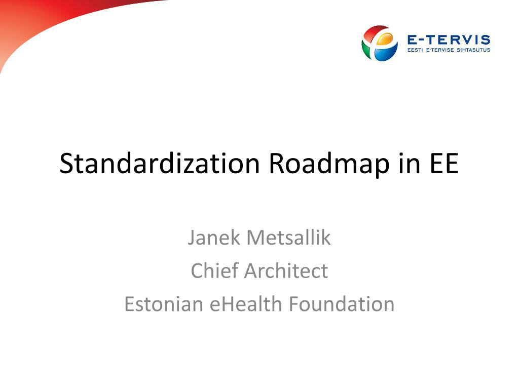 PPT - Standardization Roadmap in EE PowerPoint Presentation, free ...