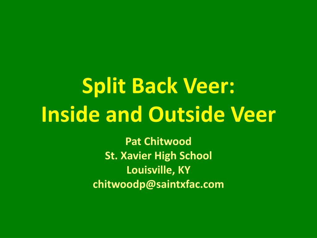PPT - Split Back Veer: Inside and Outside Veer PowerPoint Presentation ...