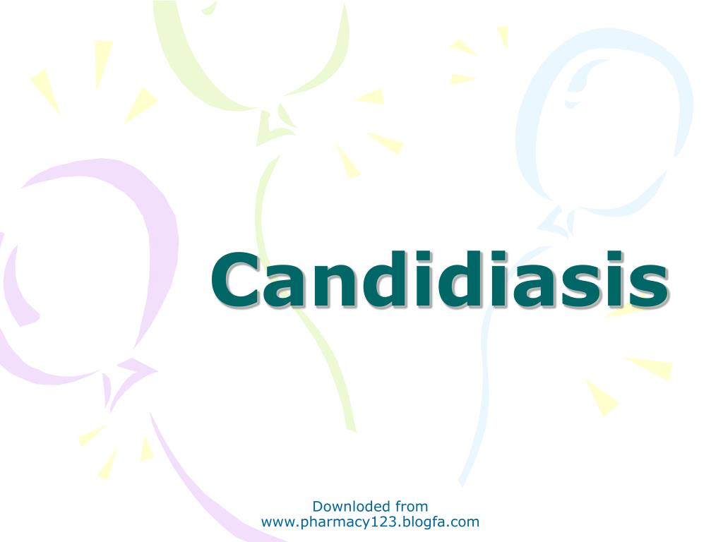 PPT - Candidiasis PowerPoint Presentation, free download - ID:2973992