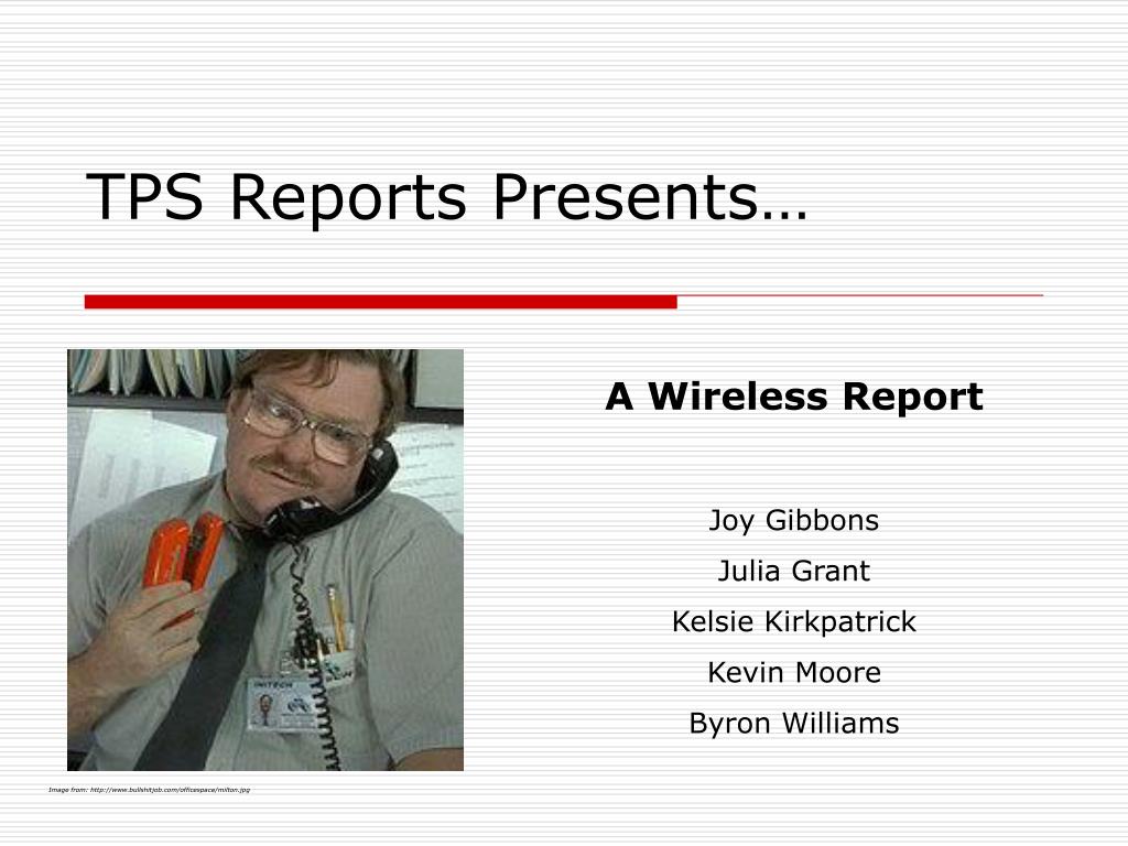 PPT - TPS Reports Presents… PowerPoint Presentation, free download - ID ...