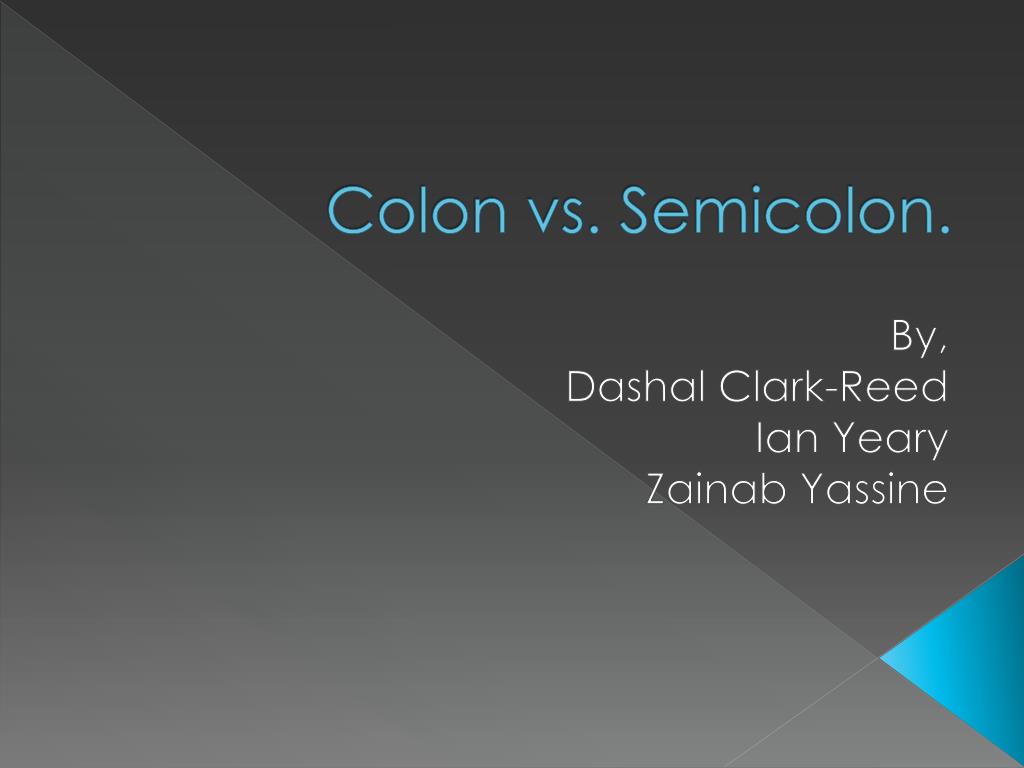 PPT - Colon vs. Semicolon. PowerPoint Presentation, free download - ID ...