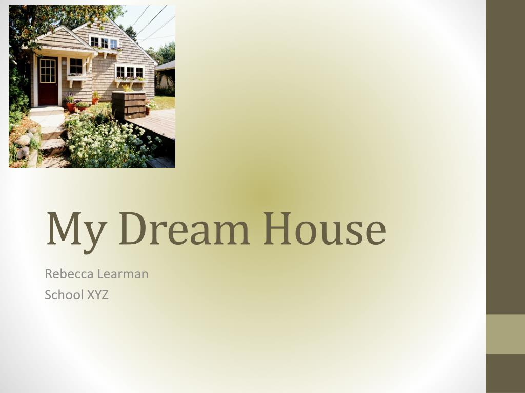 PPT - My Dream House PowerPoint Presentation, free download - ID:2976753