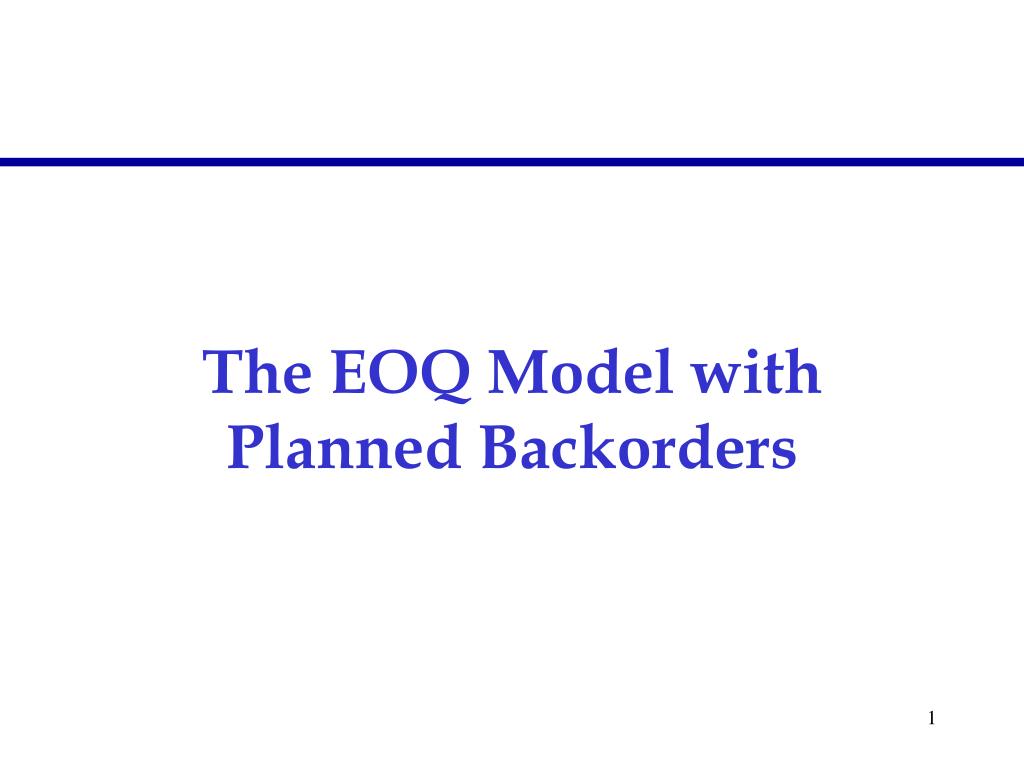 PPT - The EOQ Model with Planned Backorders PowerPoint Presentation ...