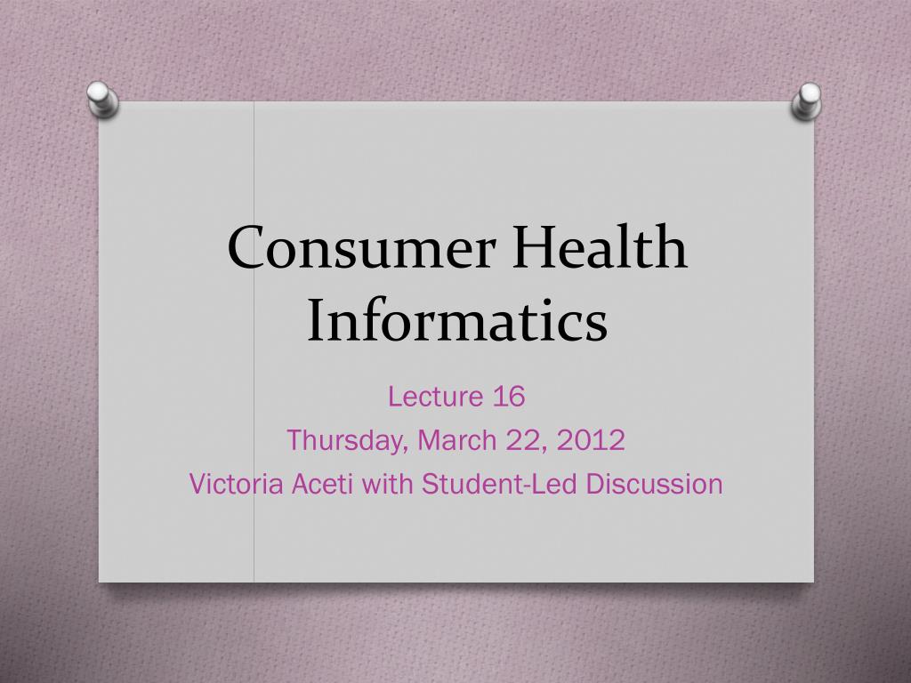 PPT - Consumer Health Informatics PowerPoint Presentation, free ...