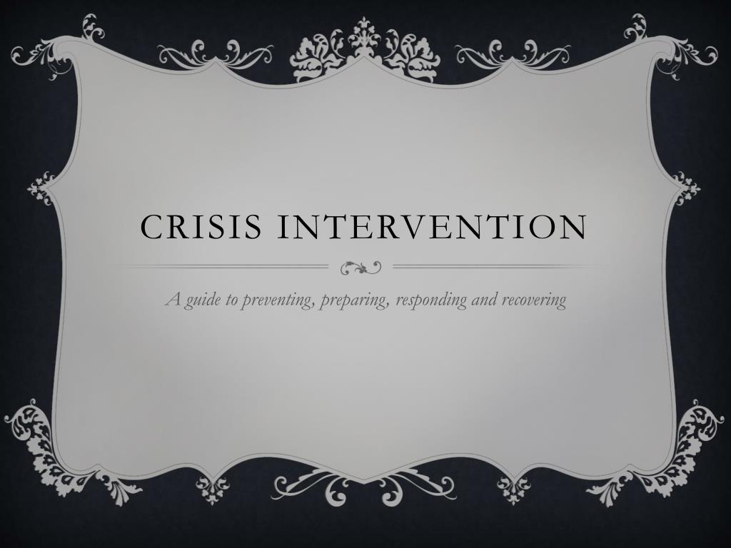 PPT - Crisis Intervention PowerPoint Presentation, free download - ID ...