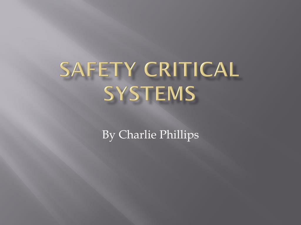 PPT - Safety Critical Systems PowerPoint Presentation, free download ...