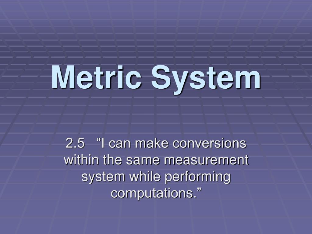 PPT - Metric System PowerPoint Presentation, free download - ID:2979650