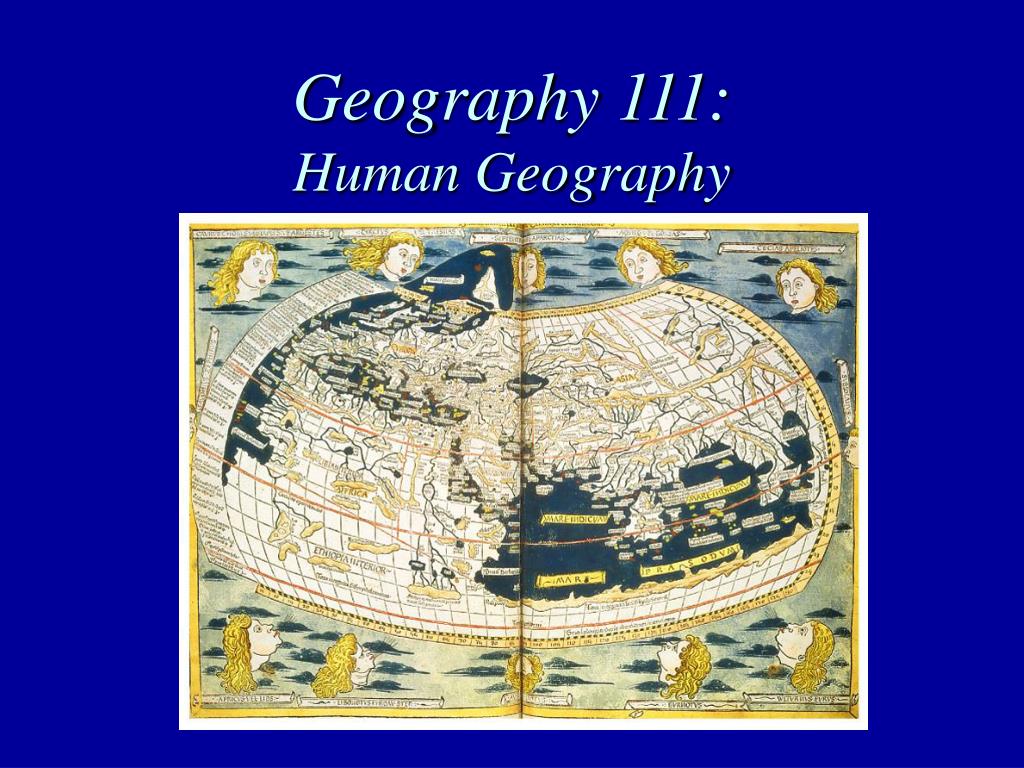 PPT - Geography 111: Human Geography PowerPoint Presentation, free ...