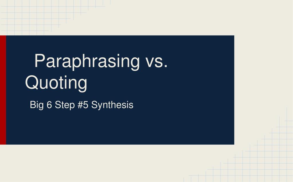 PPT - Paraphrasing vs. Quoting PowerPoint Presentation, free download ...