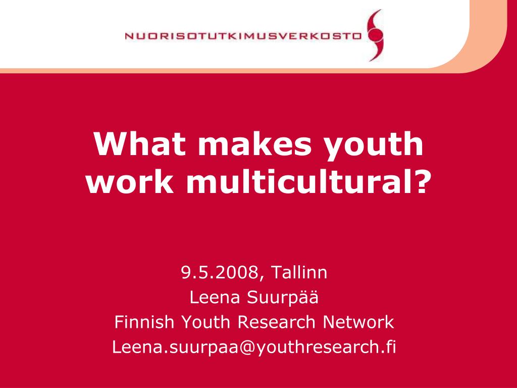 PPT - What makes youth work multicultural? PowerPoint Presentation ...