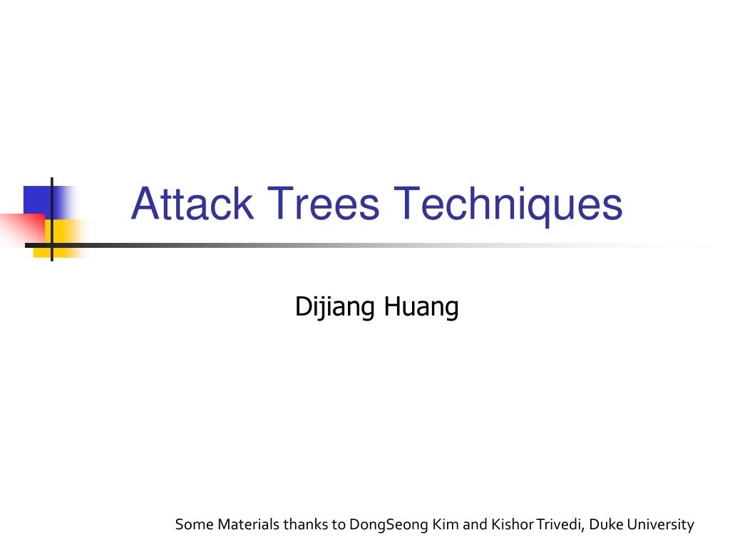 PPT - Attack Trees Techniques PowerPoint Presentation, free download ...