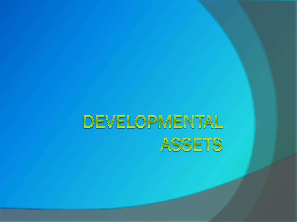 PPT - DEVELOPMENTAL ASSETS PowerPoint Presentation, free download - ID ...