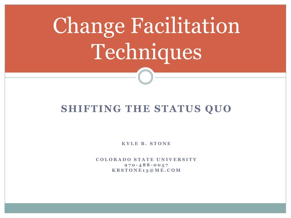 PPT - Change Facilitation Techniques PowerPoint Presentation, free ...