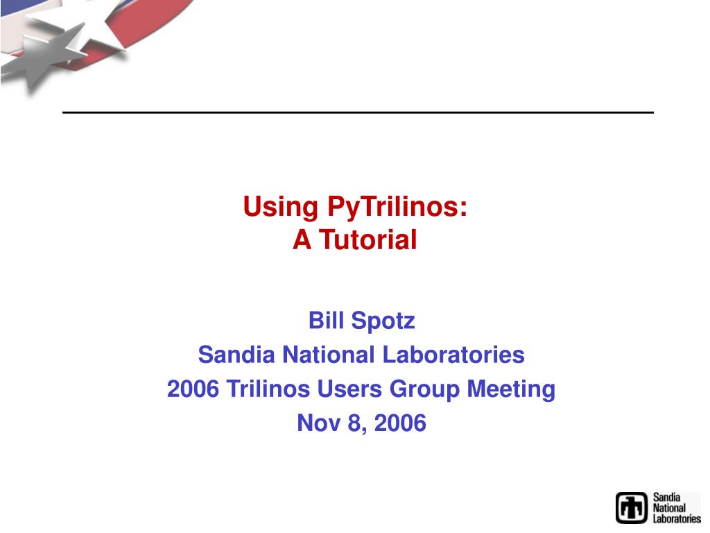 PPT - Using PyTrilinos: A Tutorial PowerPoint Presentation, free ...