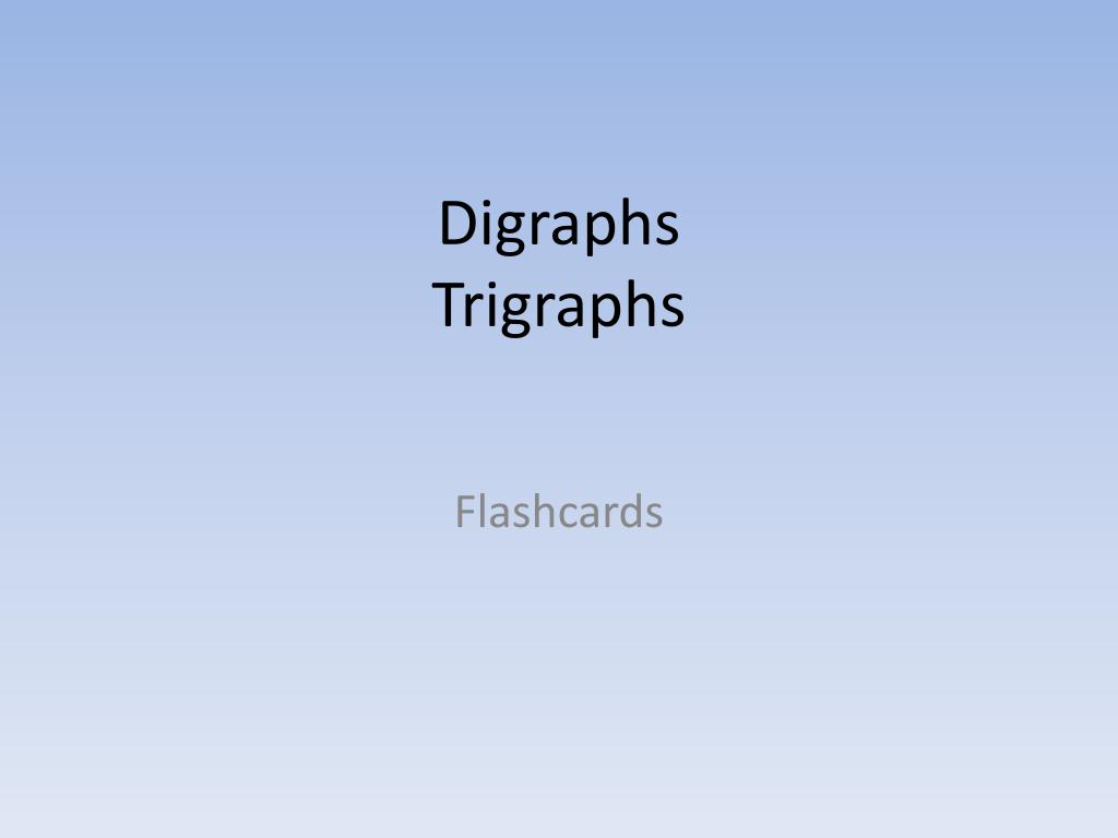 PPT - Digraphs Trigraphs PowerPoint Presentation, free download - ID ...