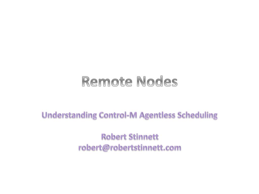 PPT - Remote Nodes PowerPoint Presentation, free download - ID:2989829