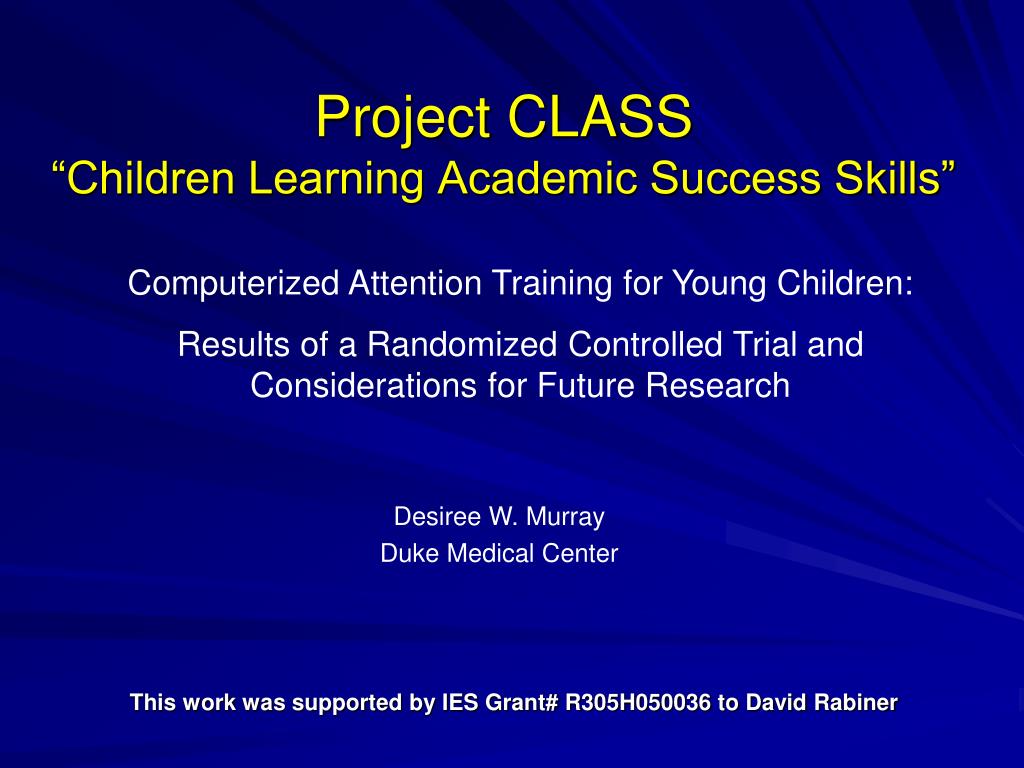 PPT - Project CLASS “Children Learning Academic Success Skills ...