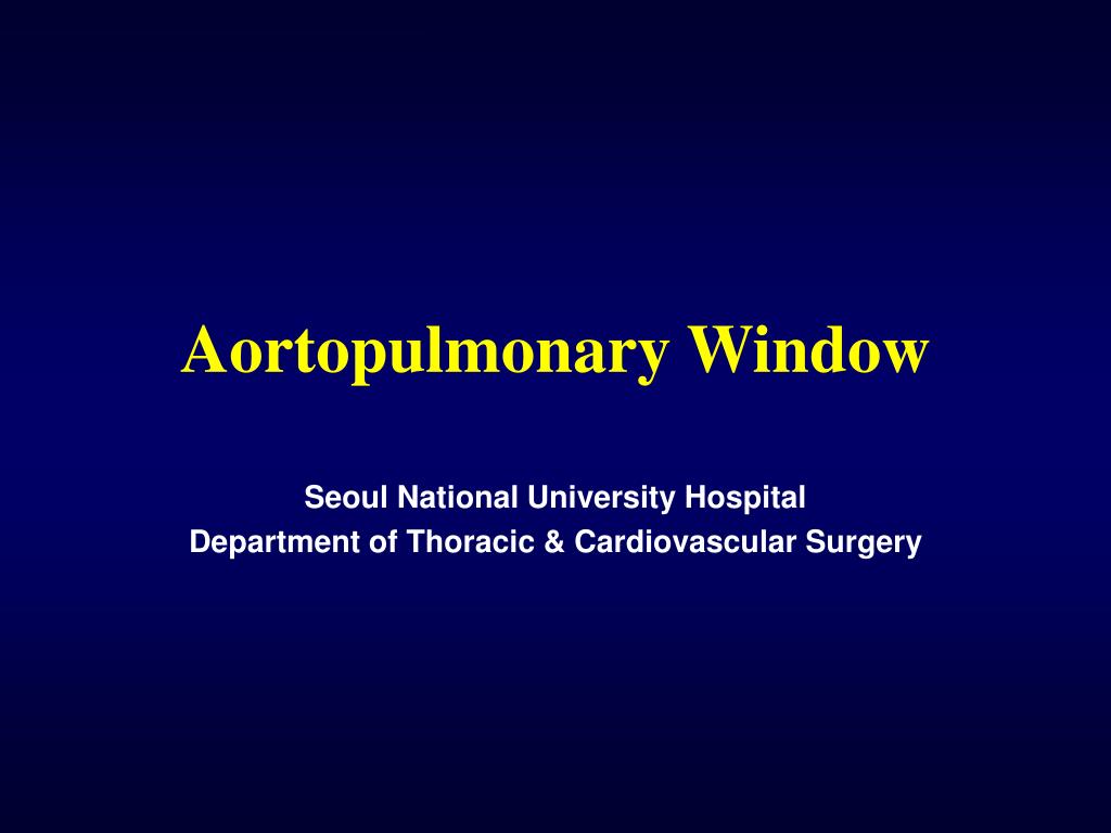 PPT - Aortopulmonary Window PowerPoint Presentation, free download - ID ...