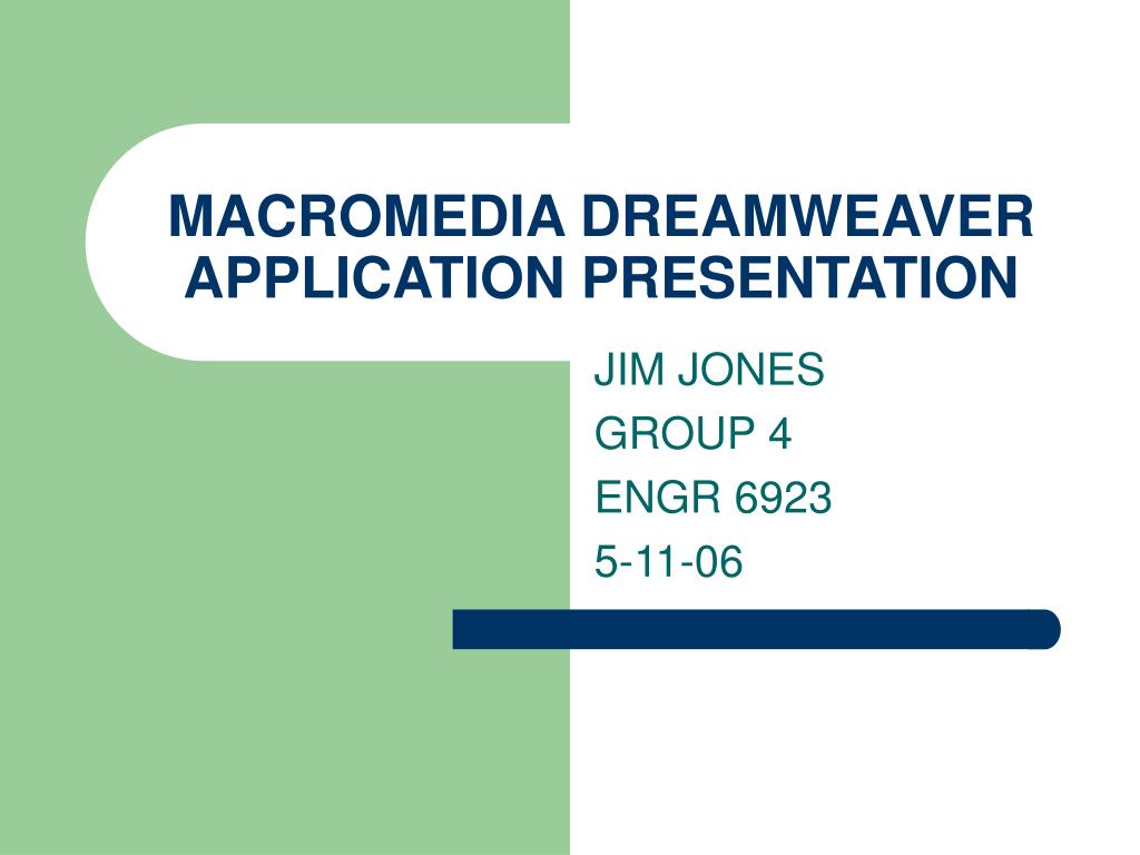 PPT - MACROMEDIA DREAMWEAVER APPLICATION PRESENTATION PowerPoint ...
