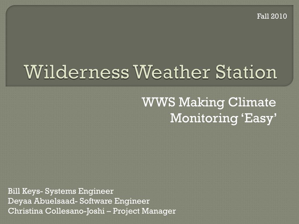 PPT - Wilderness Weather Station PowerPoint Presentation, free download ...
