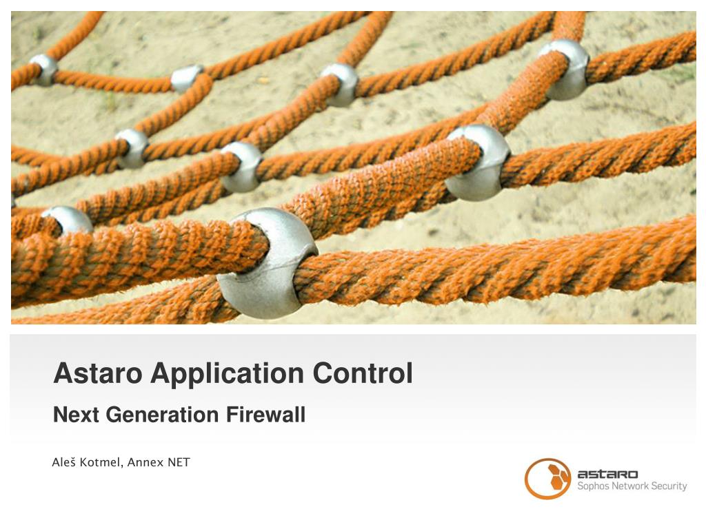 PPT - Astaro Application Control Next Generation Firewall PowerPoint ...