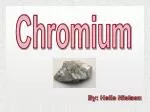 PPT - Chromium (Cr) PowerPoint Presentation, free download - ID:6303147