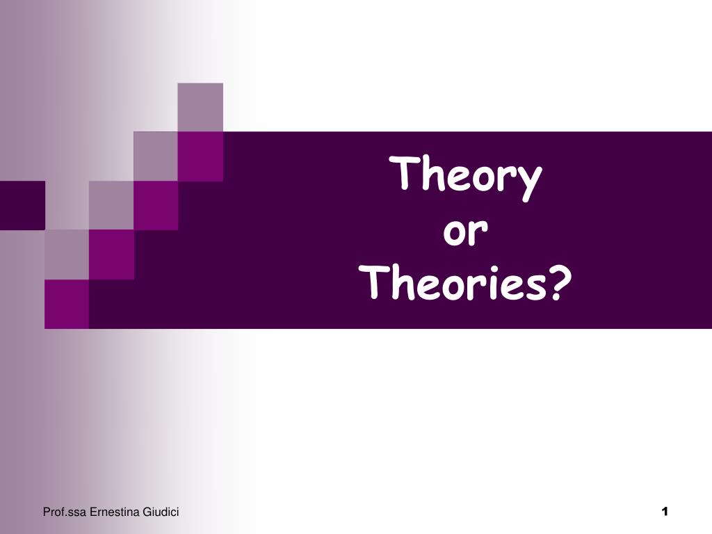 PPT - Theory or Theories? PowerPoint Presentation, free download - ID ...