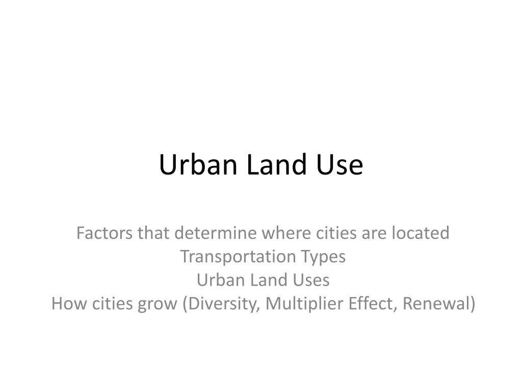 PPT - Urban Land Use PowerPoint Presentation, free download - ID:2992800