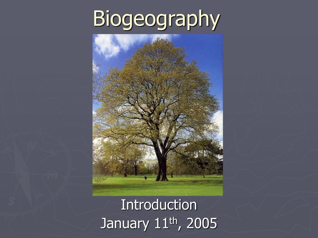 PPT - Biogeography PowerPoint Presentation, free download - ID:2993131