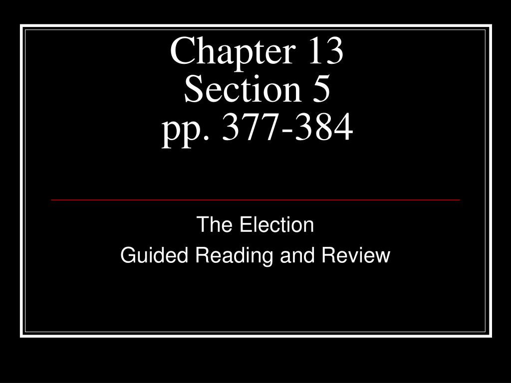 PPT - Chapter 13 Section 5 pp. 377-384 PowerPoint Presentation, free ...