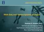 PPT - RNA-Seq and Transcriptome A nalysis PowerPoint Presentation, free ...
