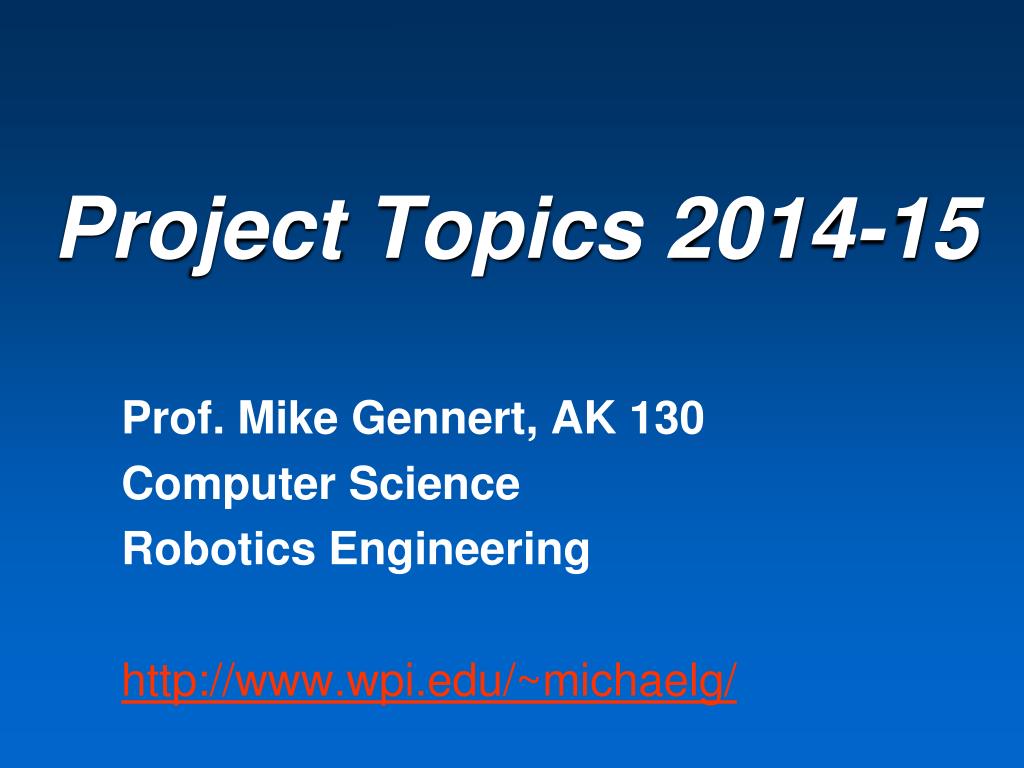 PPT - Project Topics 2014-15 PowerPoint Presentation, free download ...