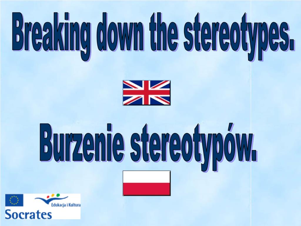 PPT - Breaking down the stereotypes. PowerPoint Presentation, free ...