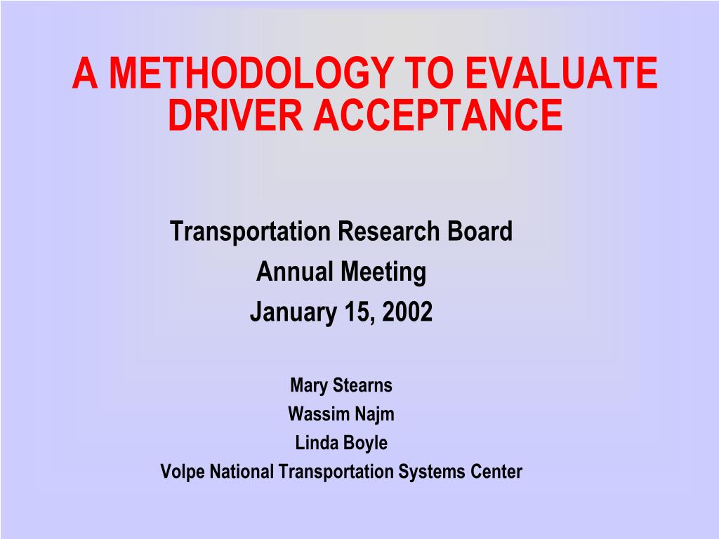 PPT - Driver Acceptance Evaluation Methodology for Intelligent Vehicle ...