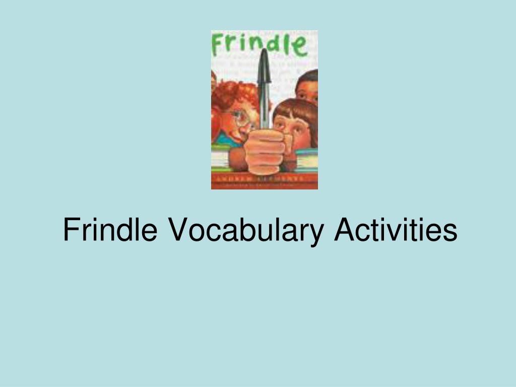 PPT - Frindle Vocabulary Activities PowerPoint Presentation, free ...