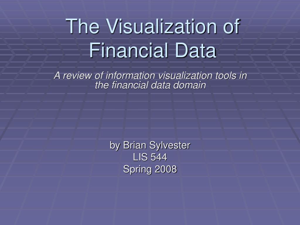 PPT - The Visualization of Financial Data PowerPoint Presentation, free ...
